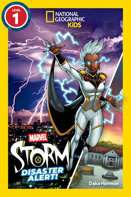 MARVELS STORM DISASTER ALERT ( National Geographic Kids Readers Daka Hermon National Geographic Kids NATL GEOGRAPHIC SOC...