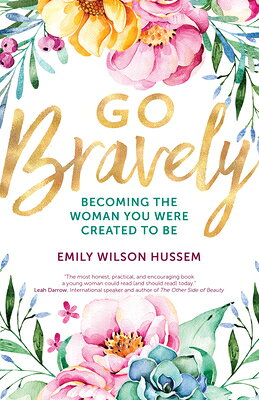 GO BRAVELY Emily Wilson Hussem AVE MARIA PR2018 Paperback English ISBN：9781594718250 洋書 Social Science（社会科学） Religion