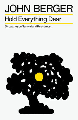 HOLD EVERYTHING DEAR The Essential John Berger John Berger VERSO2025 Paperback English ISBN：9781804298251 洋書 Social Scie...