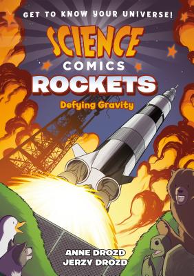 SCIENCE COMICS ROCKETS Science Comics Anne Drozd Jerzy Drozd FIRST SECOND2018 Paperback English ISBN：9781626728257 洋書 Bo...