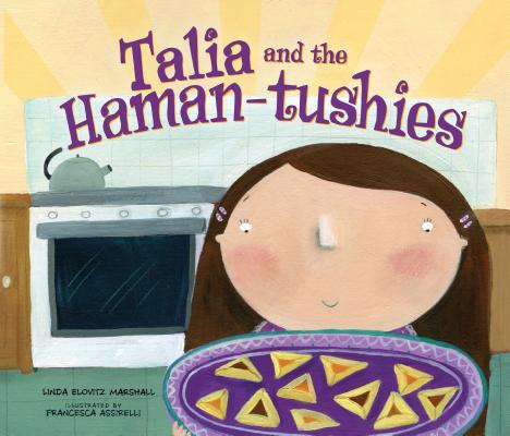 TALIA & THE HAMANーTUSHIES Linda Elovitz Marshall Francesca Assirelli KAR BEN PUB2017 Paperback English ISBN：978151240826...