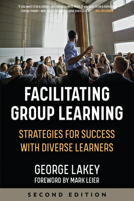 FACILITATING GROUP LEARNING 2/ George Lakey Mark Leier PM PR2020 Paperback English ISBN：9781629638263 洋書 Family life & C...