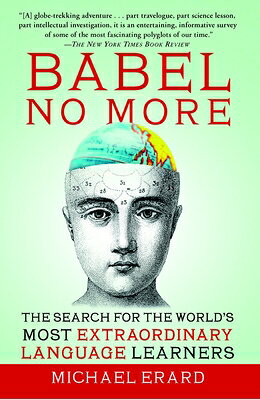 BABEL NO MORE Michael Erard FREE PR2012 Paperback English ISBN：9781451628265 洋書 Social Science（社会科学） Language Arts & Dis...