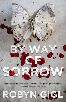 BY WAY OF SORROW An Erin McCabe Legal Thriller Robyn Gigl KENSINGTON PUB CORP2021 Paperback English ISBN：9781496728265 洋...