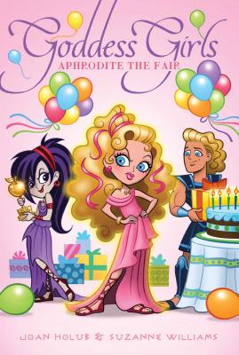APHRODITE THE FAIR Goddess Girls Joan Holub Suzanne Williams ALADDIN2014 Paperback English ISBN：9781442488267 洋書 Books f...