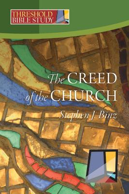 CREED OF THE CHURCH Threshold Bible Study Stephen J. Binz TWENTY THIRD PUBN2024 Paperback English ISBN：9781627858267 洋書 ...