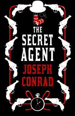 SECRET AGENT Evergreens Joseph Conrad ALMA BOOKS2020 Paperback English ISBN：9781847498267 洋書 Fiction & Literature（小説＆文芸）...