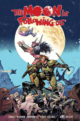MOON IS FOLLOWING US V01 Daniel Warren Johnson Riley Rossmo Mike Spicer IMAGE COMICS2025 Paperback English ISBN：97815343...