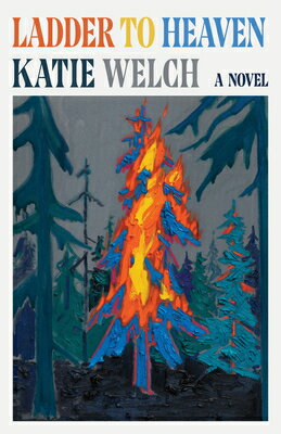 LADDER TO HEAVEN Katie Welch BUCKRIDER BOOKS2025 Paperback English ISBN：9781998408276 洋書 Fiction & Literature（小説＆文芸） Fic...