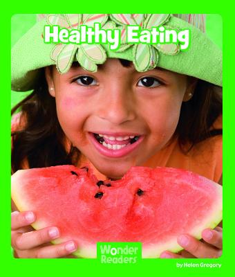 HEALTHY EATING Wonder Readers Early Level Helen Gregory CAPSTONE PR2011 Paperback English ISBN：9781429678285 洋書 Family l...