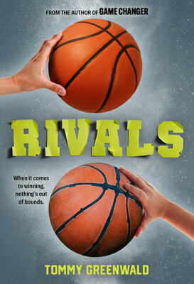 RIVALS The Game Changer Tommy Greenwald AMULET BOOKS2022 Paperback English ISBN：9781419748288 洋書 Books for kids（児童書） Juv...