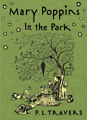 MARY POPPINS IN THE PARK Mary Poppins P. L. Travers Mary Shepard HARCOURT BRACE & CO2006 Hardcover English ISBN：97801520...