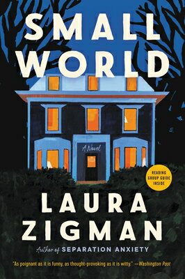 SMALL WORLD Laura Zigman ECCO PR2024 Paperback English ISBN：9780063088290 洋書 Fiction & Literature（小説＆文芸） Fiction