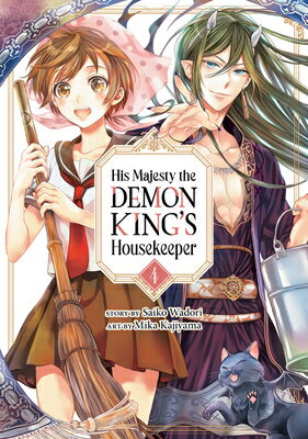 HIS MAJESTY THE DEMON KINGS HO His Majesty the Demon King's Housekeeper Saiko Wadori Mika Kajiyama SEVEN SEAS PR2023 Pap...
