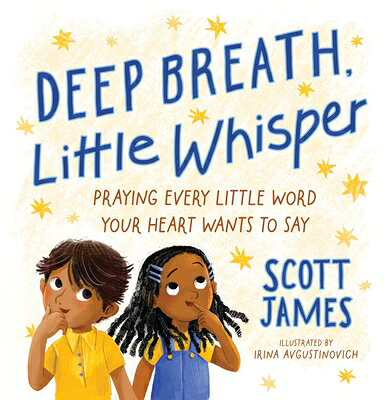 DEEP BREATH LITTLE WHISPER Scott James Irina Avgustinovich ZONDERVAN2026 Hardcover English ISBN：9780310178293 洋書 Books f...