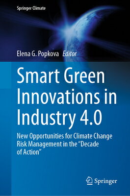 SMART GREEN INNVS IN INDUSTRY Springer Climate Elena G. Popkova SPRINGER NATURE2023 Hardcover 2023 English ISBN：97830314...
