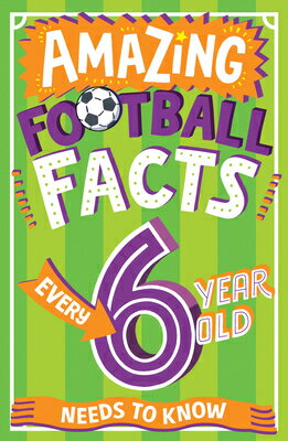 AMAZING FOOTBALL FACTS EVERY 6 Amazing Facts Every Kid Needs to Know Caroline Rowlands Emiliano Migliardo HARPERCOLLINS ...