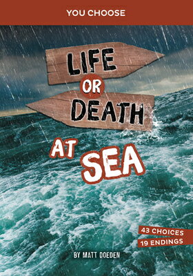 LIFE OR DEATH AT SEA You Choose: Lost! Matt Doeden CAPSTONE PR2025 Paperback English ISBN：9781669088301 洋書 Books for kid...