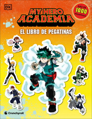 SPAーMY HERO ACADEMIA EL LIBRO Ultimate Sticker Collection DK DK PUB2026 Paperback Spanish ISBN：9798217138302 洋書 Books fo...