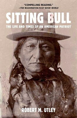 SITTING BULL Robert M. Utley HENRY HOLT2008 Paperback English ISBN：9780805088304 洋書 Fiction & Literature（小説＆文芸） Biograph...