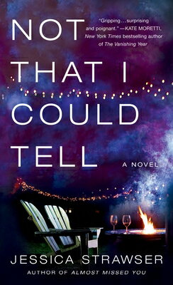 NOT THAT I COULD TELL Jessica Strawser ST MARTINS PR2024 Mass　Market　Paperbound English ISBN：9781250328304 洋書 Fiction & ...