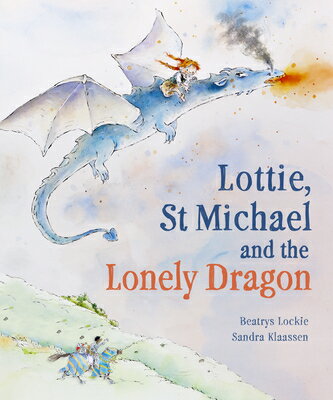 LOTTIE ST MICHAEL & THE LONELY Beatrys Lockie Sandra Klaassen FLORIS BOOKS2023 Hardcover English ISBN：9781782508304 洋書 B...