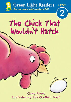 CHICK THAT WOULDNT HATCH 1ーSIM Green Light Readers Level 2 Claire Daniel Lisa Campbell Ernst HARCOURT BRACE & CO2003 Pap...