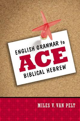 ENGLISH GRAMMAR TO ACE BIBLICA Miles V. Van Pelt ZONDERVAN2010 Paperback English ISBN：9780310318316 洋書 Social Science（社会...