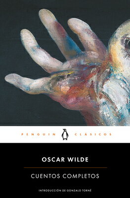 SPAーOSCAR WILDE CUENTOS COMPLE Oscar Wilde PENGUIN CLASICOS2023 Paperback Spanish ISBN：9786073828321 洋書 Fiction & Litera...