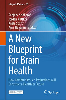 NEW BLUEPRINT FOR BRAIN HEALTH Integrated Science Sanjeev Sridharan Jordan Antflick Kaela Scott SPRINGER NATURE2025 Hard...