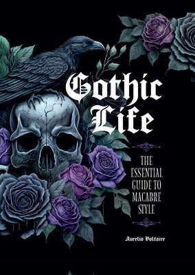 GOTHIC LIFE Aurelio Voltaire EPIC INK BOOKS2024 Hardcover English ISBN：9780760388327 洋書 Social Science（社会科学） Social Science