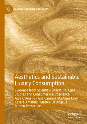 AESTHETICS & SUSTAINABLE LUXUR Palgrave Advances in Luxury Alba D'Aniello Ana Carmela Martinez Levy Cesare Amatulli PALG...