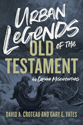 URBAN LEGENDS OF THE OT David A. Croteau Gary Yates B&H KIDS2019 Paperback English ISBN：9781433648328 洋書 Social Science（...