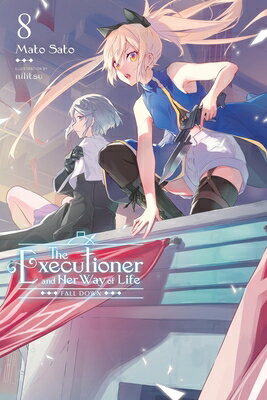 EXECUTIONER & HER WAY OF LIFE The Executioner and Her Way of Life Mato Sato Jenny McKeon McKeon Nilitsu YEN PR2024 Paper...