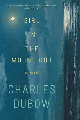 GIRL IN THE MOONLIGHT Charles Dubow WILLIAM MORROW2016 Paperback English ISBN：9780062358332 洋書 Fiction & Literature（小説＆文...