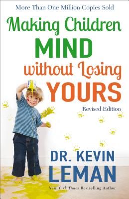 MAKING CHILDREN MIND W/O LOSIN Kevin Leman FLEMING H REVELL CO2017 Paperback Revised English ISBN：9780800728335 洋書 Socia...