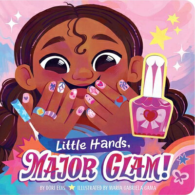 LITTLE HANDS MAJOR GLAM Dori Elys Maria Gabriela Gama LITTLE SIMON2026 Board　Books English ISBN：9798347108336 洋書 Books f...