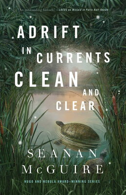 ADRIFT IN CURRENTS CLEAN & CLE Wayward Children Seanan McGuire TOR BOOKS2025 Hardcover English ISBN：9781250848338 洋書 Fic...