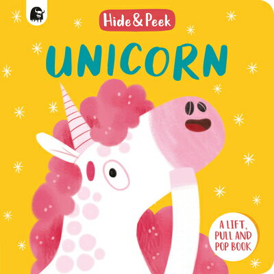 UNICORN Hide and Peek Lucy Semple Nancy Loewen HAPPY YAK2022 Board　Books English ISBN：9780711268340 洋書 Books for kids（児童...