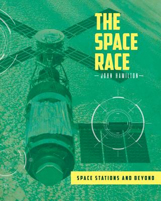 SPACE STATIONS & BEYOND Space Race John Hamilton ABDO & DAUGHTERS2018 Library　Binding English ISBN：9781532118340 洋書 Book...
