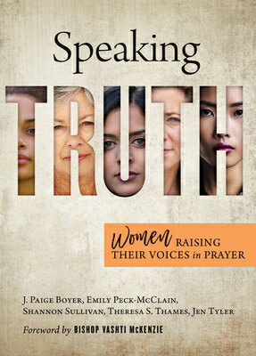 SPEAKING TRUTH Emily PeckーMcClain Jen Tyler Shannon Sullivan ABINGDON PR2020 Paperback English ISBN：9781501898341 洋書 Soc...