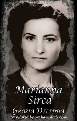 MARIANNA SIRCA Dedalus European Classics Grazia Deledda Graham Anderson DEDALUS LTD2023 Paperback English ISBN：978191556...