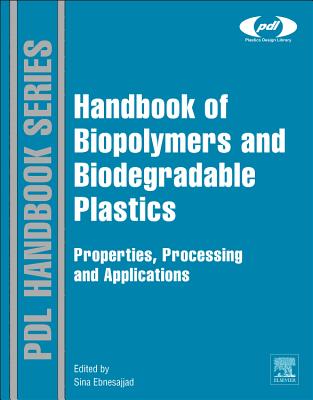 HANDBK OF BIOPOLYMERS & BIODEG Plastics Design Library Sina Ebnesajjad WILLIAM ANDREW INC2012 Hardcover English ISBN：978...