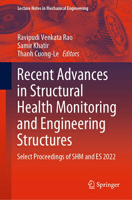 RECENT ADVANCES IN STRUCTURAL Lecture Notes in Mechanical Engineering Ravipudi Venkata Rao Samir Khatir Thanh CuongーLe S...