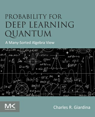 PROBABILITY FOR DEEP LEARNING Charles R. Giardina MORGAN KAUFMANN PUBL INC2025 Paperback English ISBN：9780443248344 洋書 C...