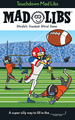 MAD LIBS TOUCHDOWN MAD LIBS Mad Libs Mickie Matheis Mad Libs PRICE STERN SLOAN INC2023 Paperback English ISBN：9780593658...