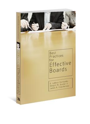 BEST PRACTICES FOR EFFECTIVE B E. LeBron Fairbanks Dwight M. Gunter, II James R. Couchenour BEACON HILL PR2012 Paperback...