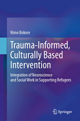 TRAUMAーINFORMED CULTURALLY BAS Nimo Bokore SPRINGER NATURE2026 Hardcover English ISBN：9783032068347 洋書 Social Science（社会...
