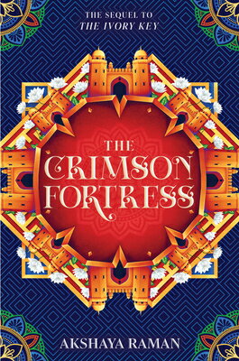 CRIMSON FORTRESS The Ivory Key Duology Akshaya Raman CLARION BOOKS2023 Hardcover English ISBN：9780358468349 洋書 NonーClass...