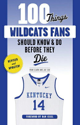 100 THINGS WILDCATS FANS SHOUL 100 Things...Fans Should Know Ryan Clark Joe Cox Dan Issel TRIUMPH BOOKS2020 Paperback Re...